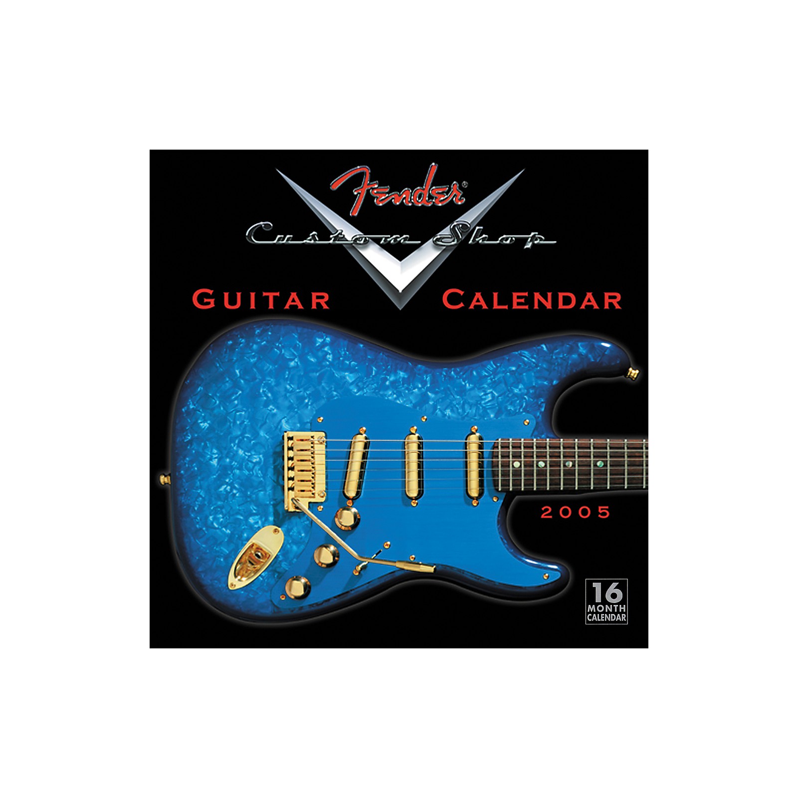 Fender Custom Shop 2005 Wall Calendar | Musician's Friend