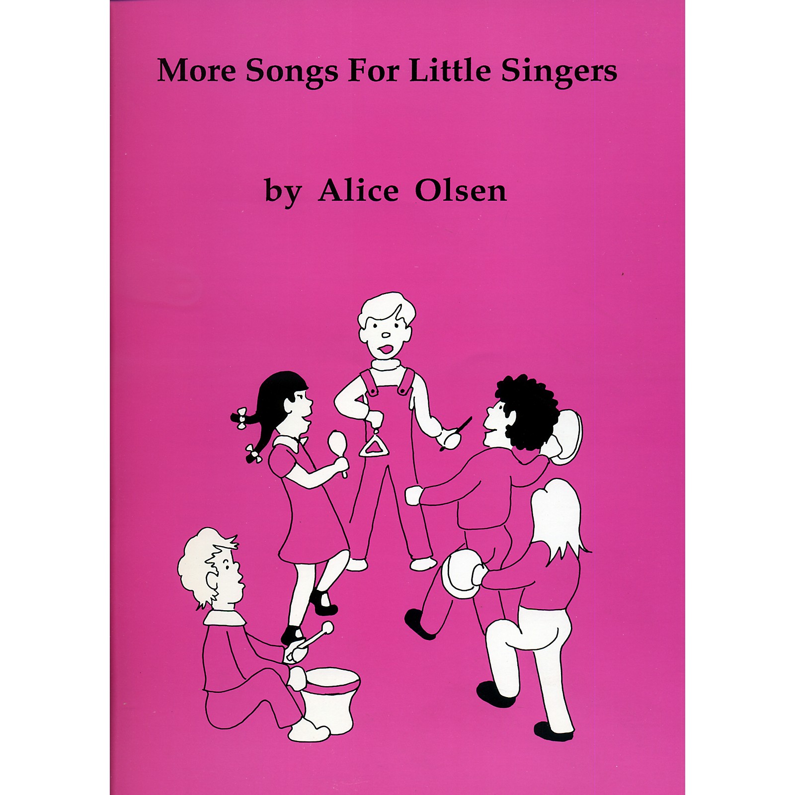 Alice Olsen Publishing More Songs for Little Singers | Musician's Friend