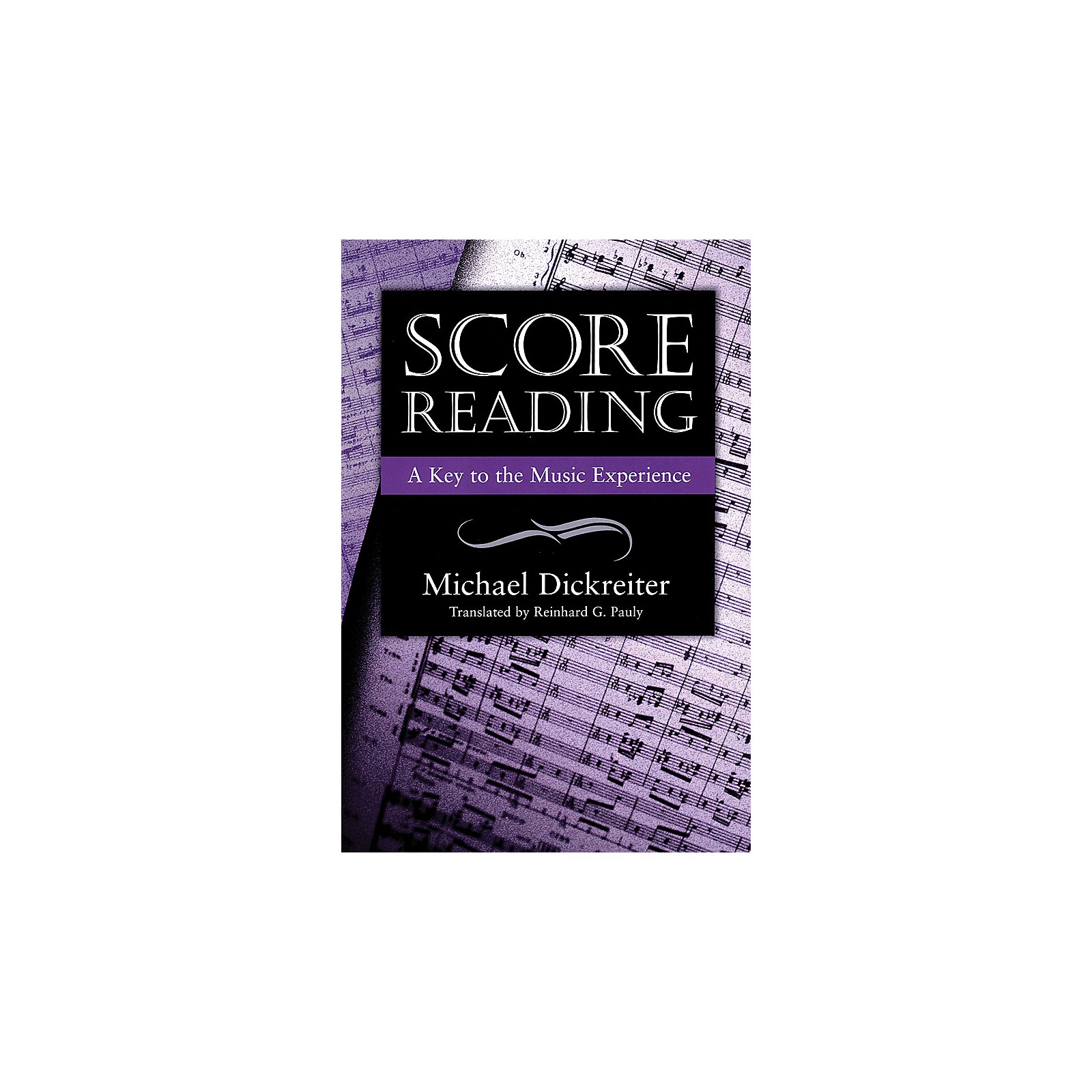 Amadeus Press Score Reading (A Key to the Music Experience) Amadeus ...