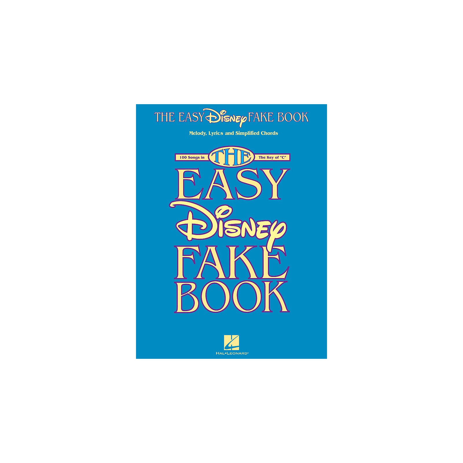 Hal Leonard The Easy Disney Fake Book - 100 Songs In The Key Of C ...